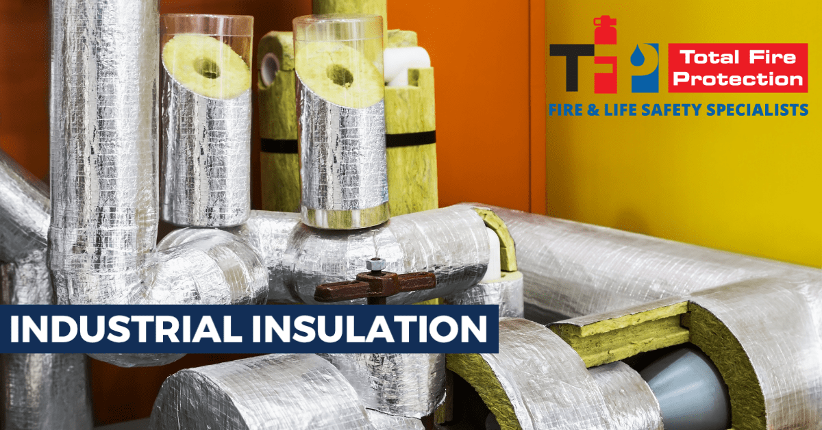 Industrial Insulation Installation and Inspection | Total Fire Protection